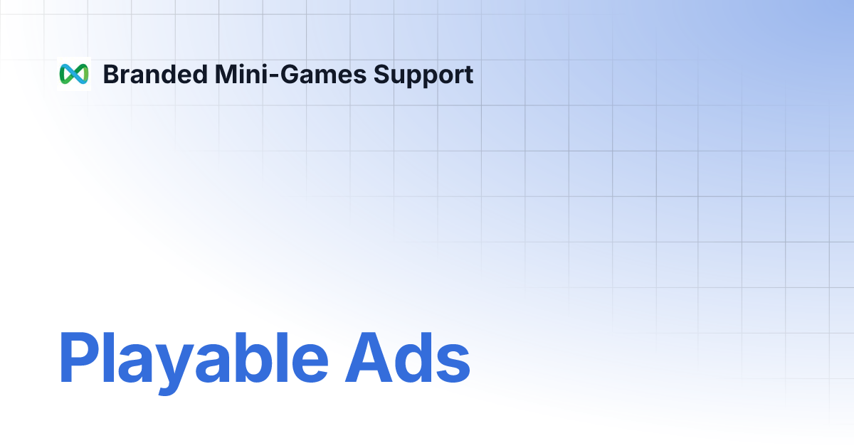 Playable Ads | Branded Mini-Games Support